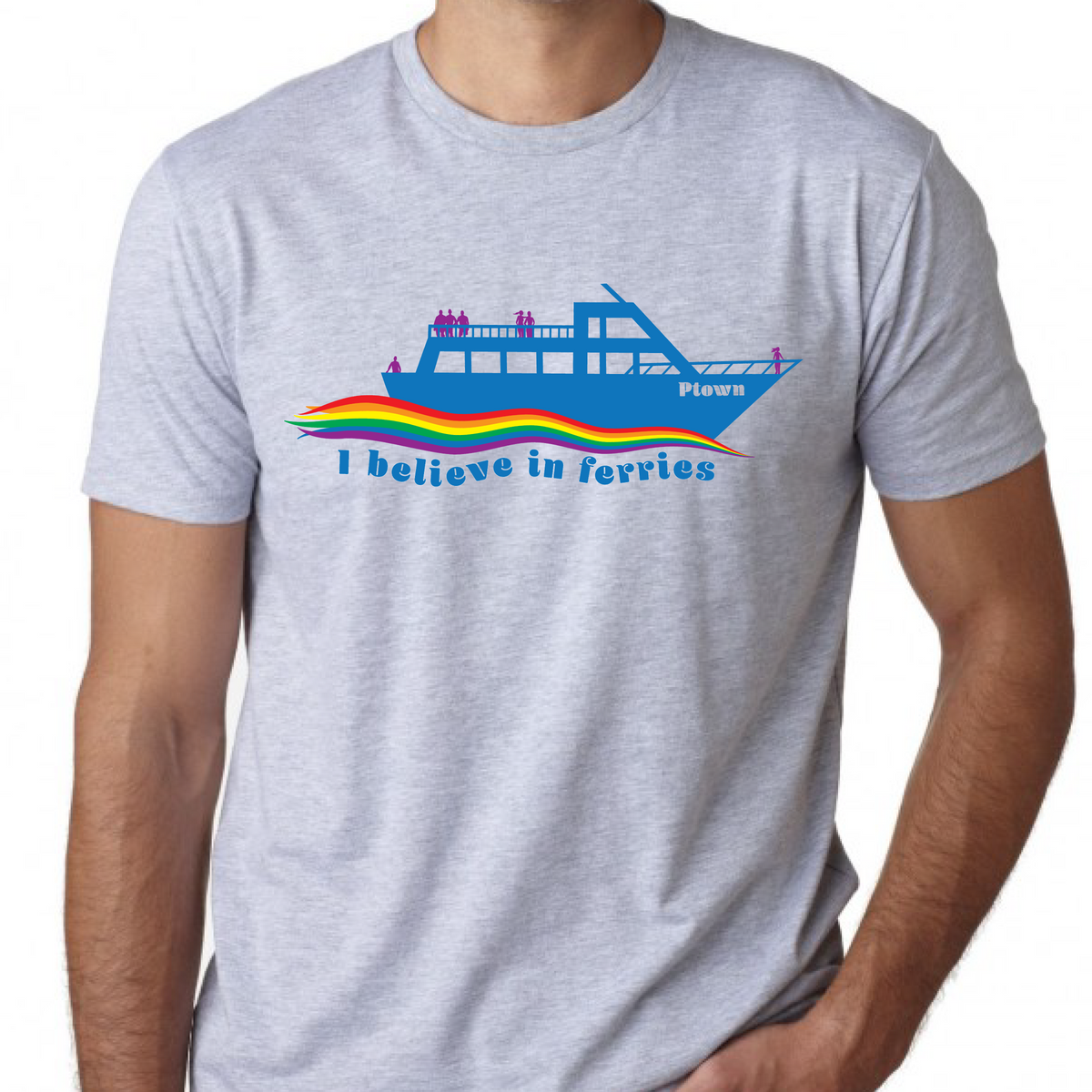 I Believe in Ferries, Ptown T-shirt | Ptown, MA T-shirts